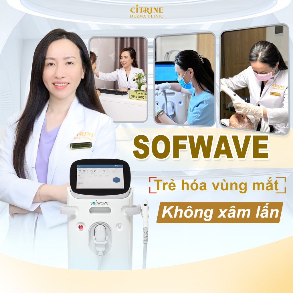 Trẻ Hóa Vùng Mắt Bằng Cấy HA & Sofwave - Thẩm mỹ CITRINE DERMA CLINIC